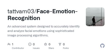 Github Tattvam03face Emotion Recognition An Advanced System