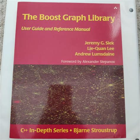 The Boost Graph Library By Jeremy G Siek Lie Quan Lee Andrew Lumsdaine