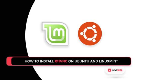 How To Install X Vnc On Ubuntu And Linuxmint Yehi Web