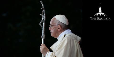 10 Inspiring Quotes From Pope Francis National Shrine Of The Immaculate Conception