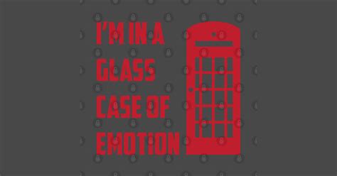 Glass Case Of Emotion Anchorman T Shirt Teepublic