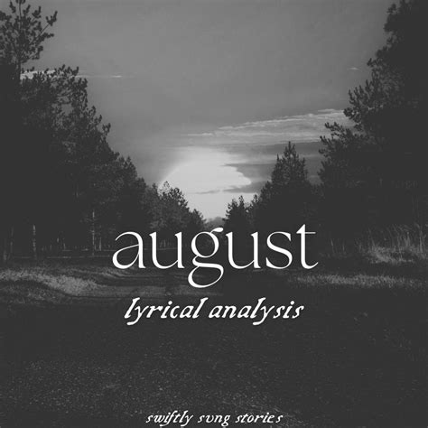 Forgotten Flings Taylors August Meaning Explained Swiftly Sung