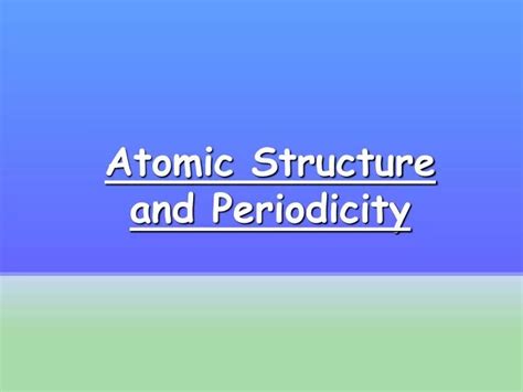 PPT Atomic Structure And Periodicity PowerPoint Presentation Free Download ID 2455113
