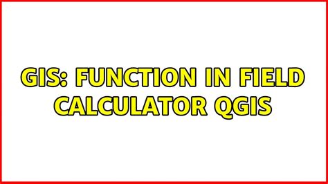 GIS Function In Field Calculator QGIS YouTube