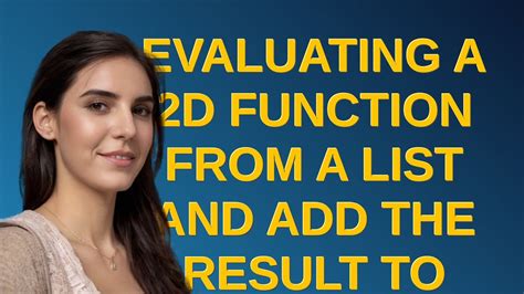 Mathematica Evaluating A 2d Function From A List And Add The Result To