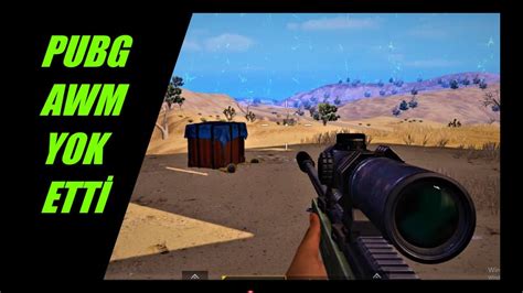 Pubg I Awm İle Yok Ettİm Youtube