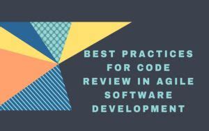 Best Practices For Code Review In Agile Software Development ProjectPractical Com