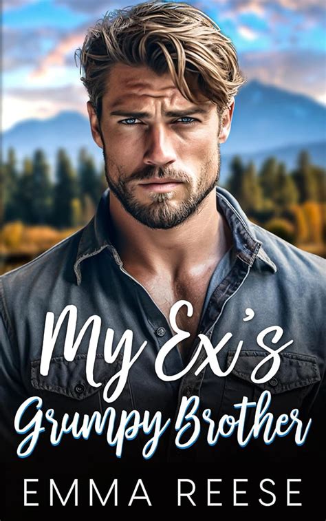 My Exs Grumpy Brother Billionaire Boss Romance Small