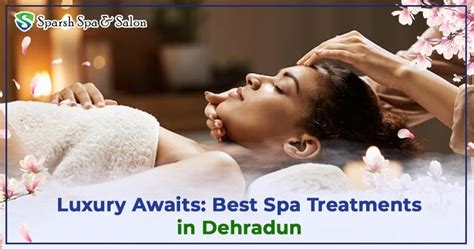 Experience Luxury At The Best Spa In Dehradun