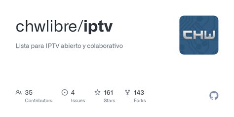 GitHub Chwlibre Iptv Lista Para IPTV Abierto Y Colaborativo