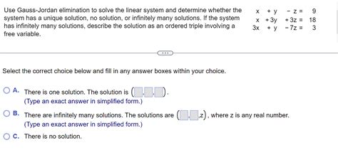 Solved Use Gauss Jordan Elimination To Solve The Linear