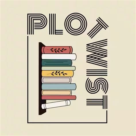 Book Themed Plot Twist Design In 2024 Book Art Book Quotes