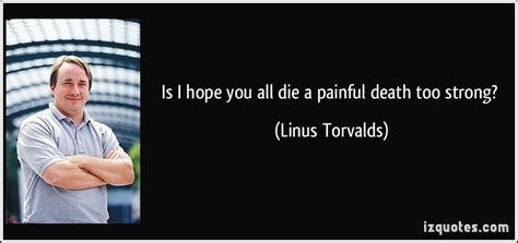 Linus Torvalds S Quotes Famous And Not Much Sualci Quotes