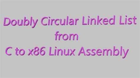Non Stop Coding Doubly Circular Linked List Conversion From C To X