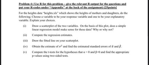 Solved Problem Use R For This Problem Give The Relevant Chegg