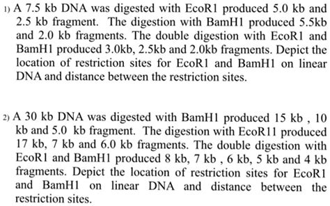 solved da 7 5 kb dna was digested with ecorl produced 5 0 kb and 2 5