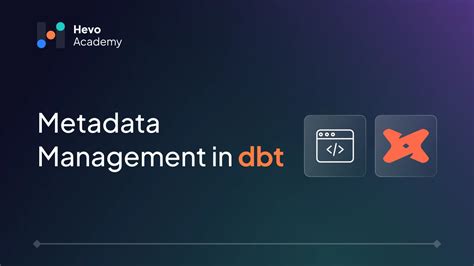 What Is Dbt Metadata Management And Why Is It Important