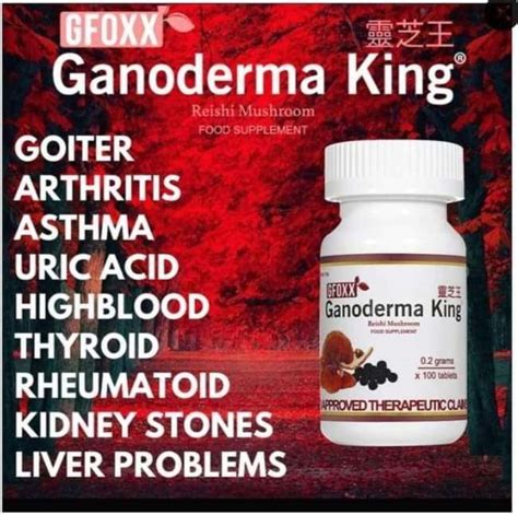 1 Bottlle Ganoderma King With Reishi Mushroom By Gfoxx 100 Tablets 100 Authentic Sold By Glife