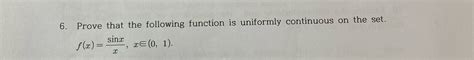 solved prove that the following function is uniformly