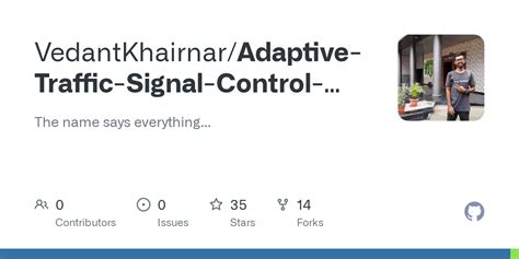 Github Vedantkhairnaradaptive Traffic Signal Control System The