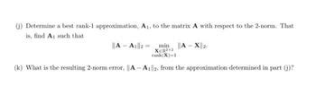 Answered Determine A Best Rank 1 Approximation Bartleby