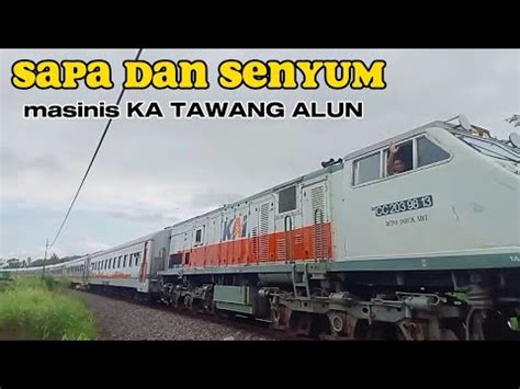 SAPA DAN SENYUM MASINIS KA TAWANG ALUN YouTube