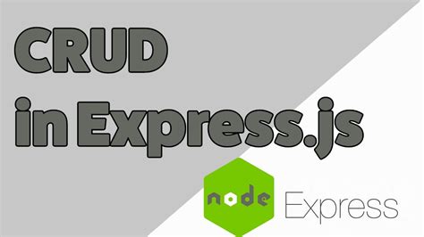 Master Crud Operations In Expressjs A Comprehensive Tutorial For
