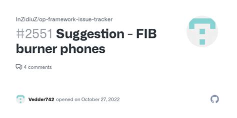 Suggestion FIB Burner Phones Issue InZidiuZ Op Framework Issue Tracker GitHub