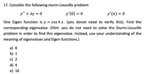 Solved 17 Consider The Following Sturm Liouville Problem