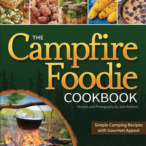 The Campfire Foodie Cookbook Adventurekeen Shop