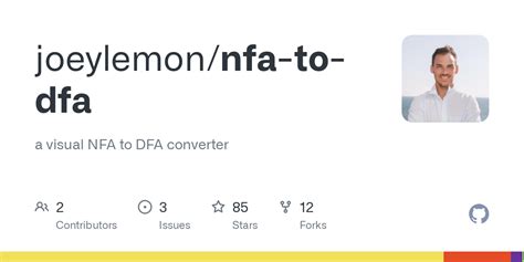 Github Joeylemon Nfa To Dfa A Visual Nfa To Dfa Converter