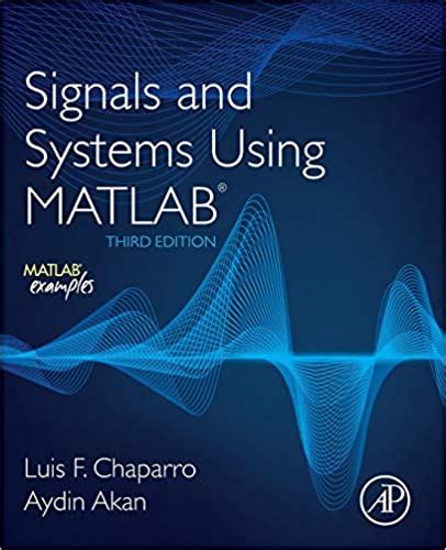 Solutions Manual For Signals And Systems Using Matlab 3rd Edition By