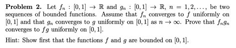solved problem 2 let fn [0 1] → r and gn [0 1] → r n