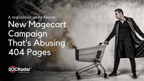 A Malicious Code Found New Magecart Campaign That S Abusing 404 Pages