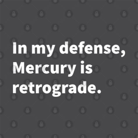 Mercury Retrograde Funny Mercury Retrograde Witty Astrology T For