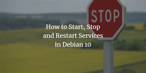 How To Start Stop And Restart Services In Debian 10 VITUX