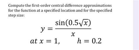 Solved Compute The First Order Central Difference