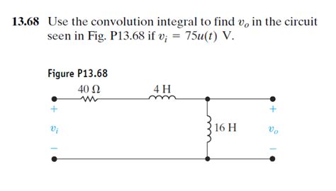 solved 13 68 use the convolution integral to find v in the