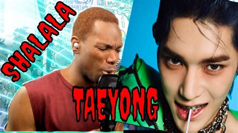 Taeyong Shalala Mv Reaction Youtube