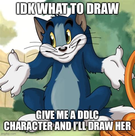 Idk What To Draw Imgflip
