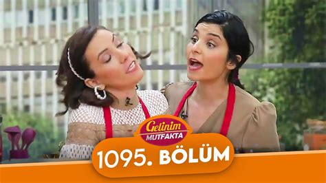 Gelinim Mutfakta 1095 Bölüm 10 Mart Cuma YouTube