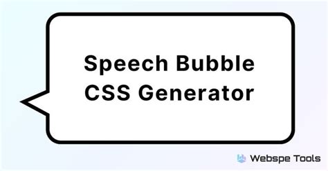 Speech Bubble CSS Code Generator Webspe Tools