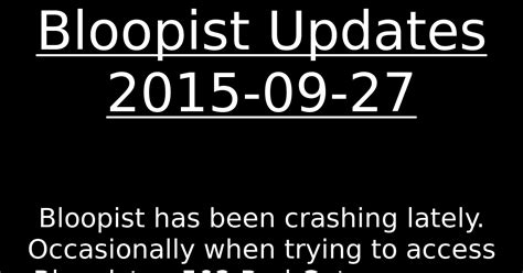 bloopist updates 2015 09 27 bloopist blog bloopist