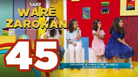 Warê Zarokan 8 Xeleka 45 وارێ زارۆکان ٨ خەلەكا ٤٥ YouTube