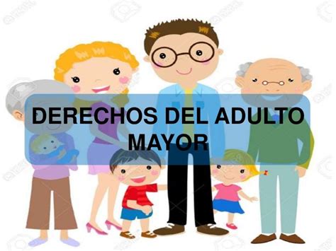 Derechos De Un Adulto Mayor