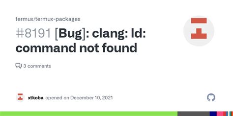 Bug Clang Ld Command Not Found · Issue 8191 · Termuxtermux Packages · Github