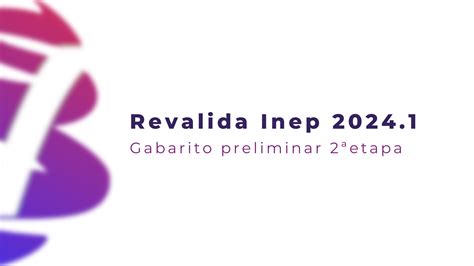Inep divulga gabarito preliminar da 2ª etapa do Revalida 2024 1 Blog