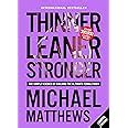 Thinner Leaner Stronger: The Simple Science of Building the Ultimate ...