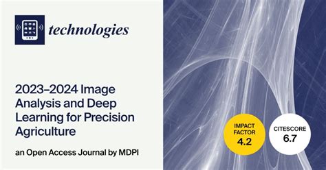 Precisionagriculture Deeplearning Ai Imageanalysis Hotpapers Mdpi