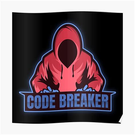 Code Breaker Hacker Cyber Security V Poster For Sale By Clubtee Redbubble
